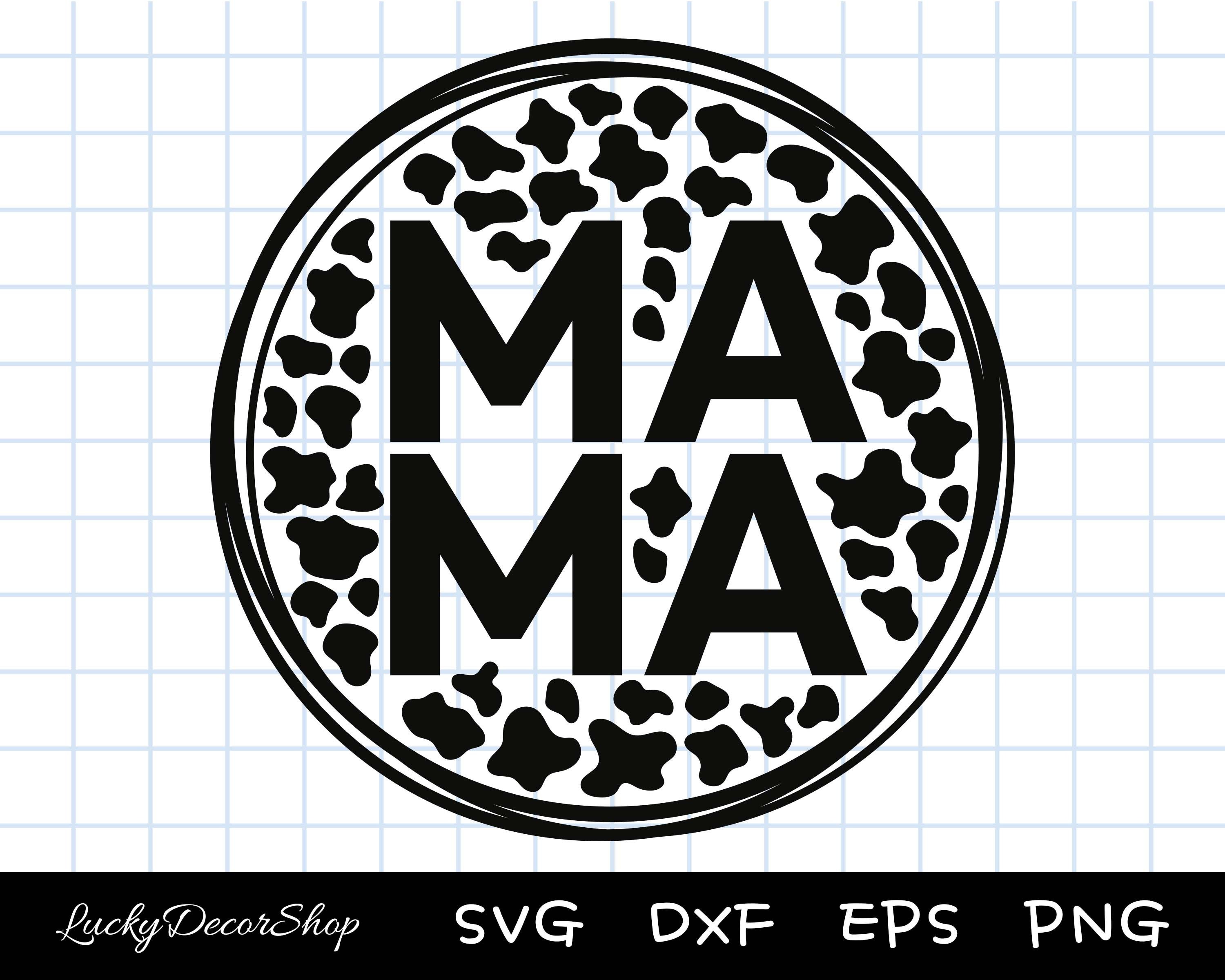 Mama SVG Mom Svg Cow Pattern Mama Svg Circle Mama Svg Mama - Etsy