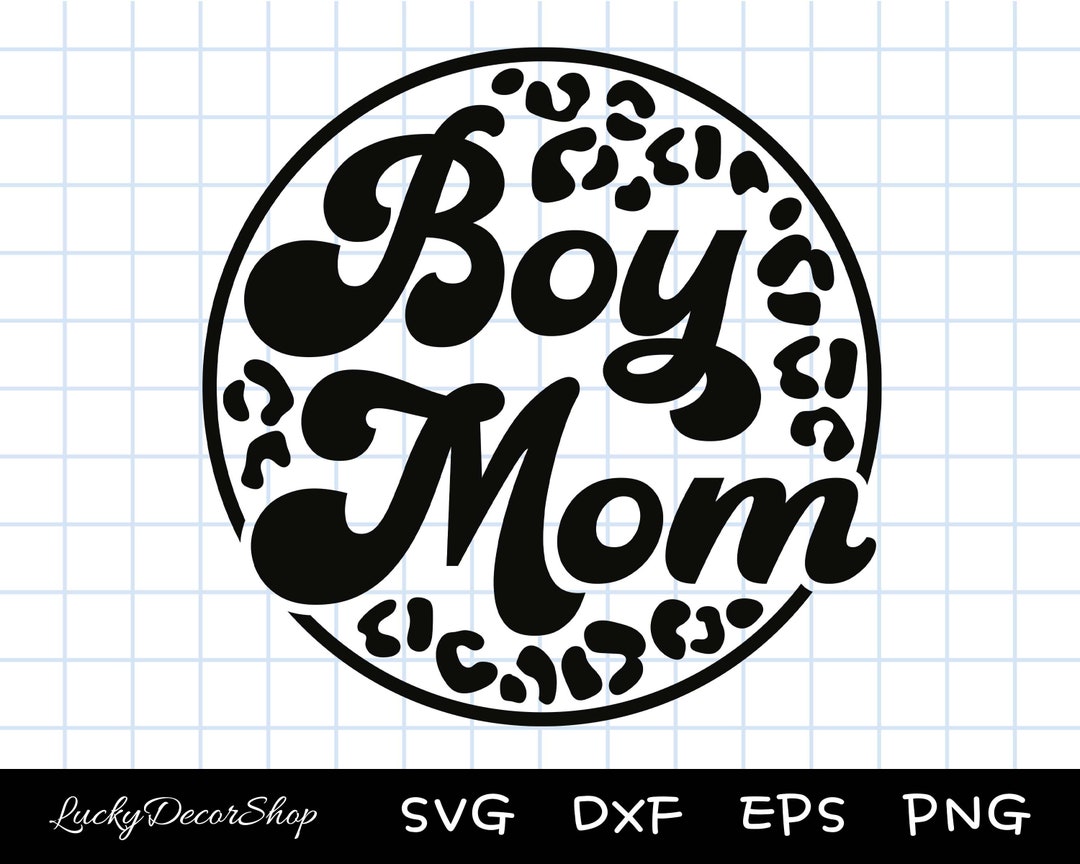 Boy Mom SVG, Boy Mama SVG, MOM Shirt Svg, Cut Files, Silhouette, Cricut ...
