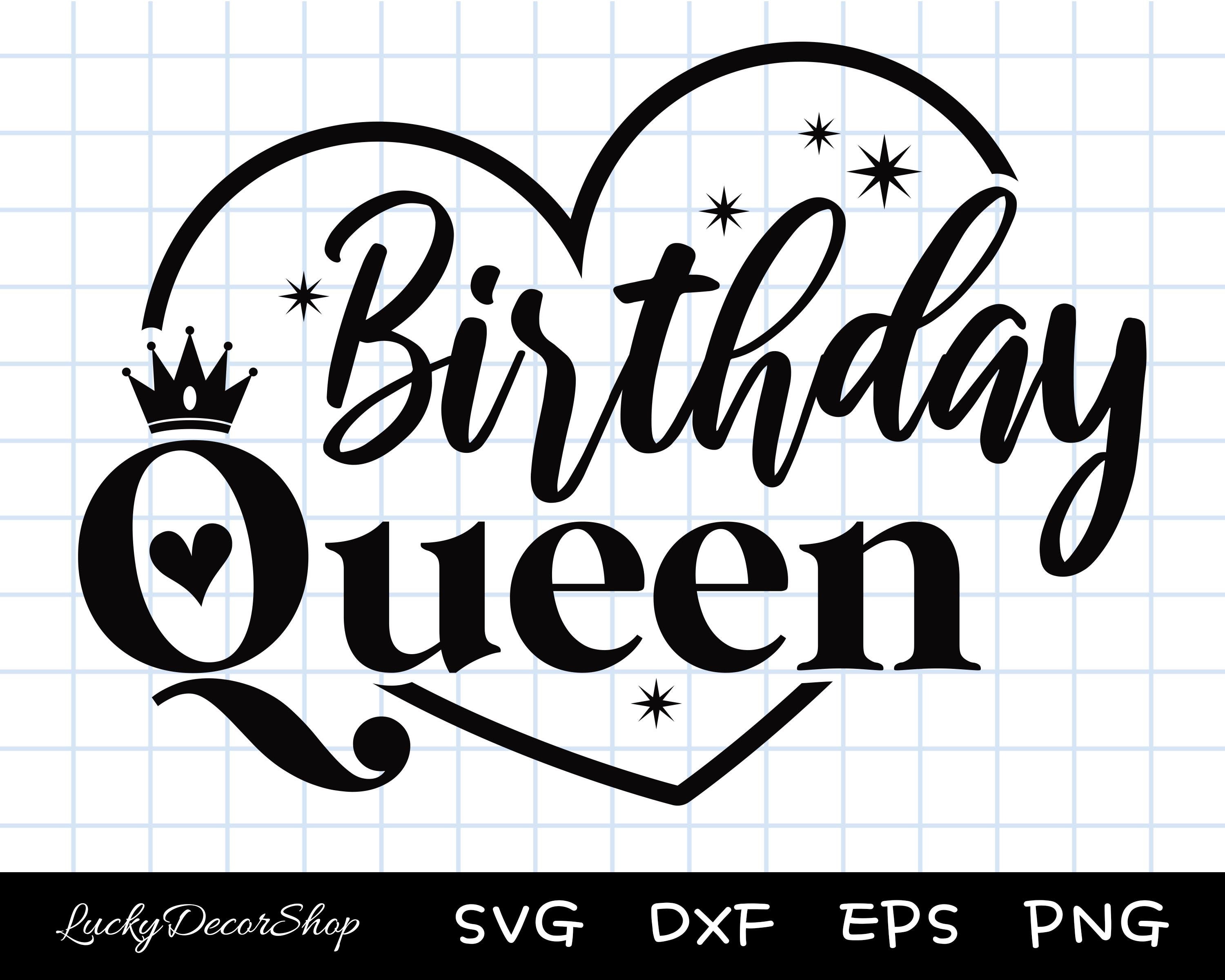 Birthday Queen SVG: Shirt Design Cut File (digital Download) - Etsy