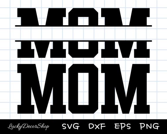 Mom SVG Mother's Day SVG MOM Monogram Svg Split Mom | Etsy
