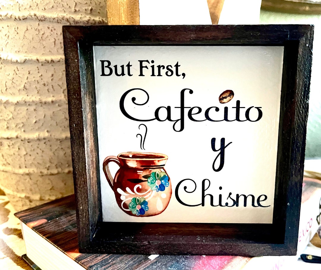 Cafecito Y Chisme Mini Wood Sign 5”x5” - Etsy