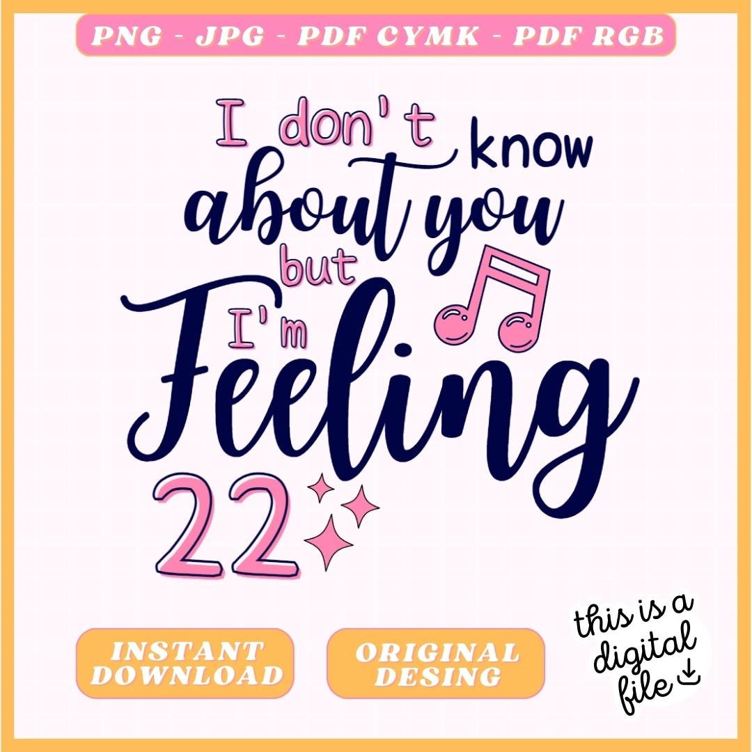 Taylor Swift Stickers I'm Feeling 22 Taylor Swift Merch Tshirt laptop Stickers Instant Digital ...