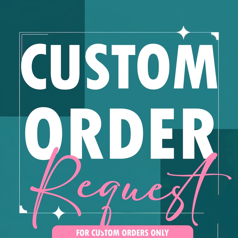 Custom Order Request - Etsy