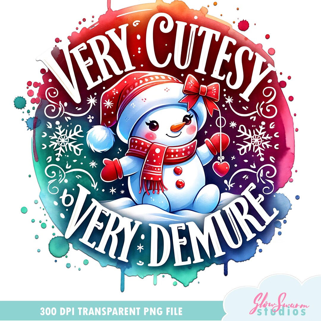 Very Demure Very Cutesy Png, Cute Snowman Png, Christmas Sublimation ...