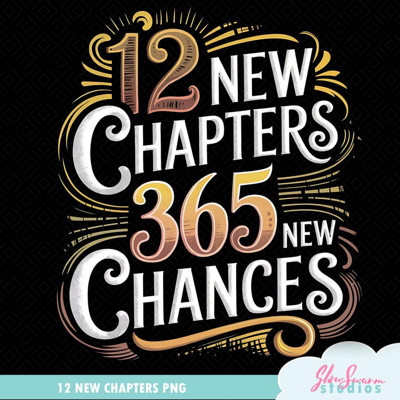12 New Chapters 365 New Chances PNG Simple New Year Png New Years ...