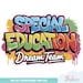 Special Education Dream Team Png, Sped Teacher Png, Special Education ...