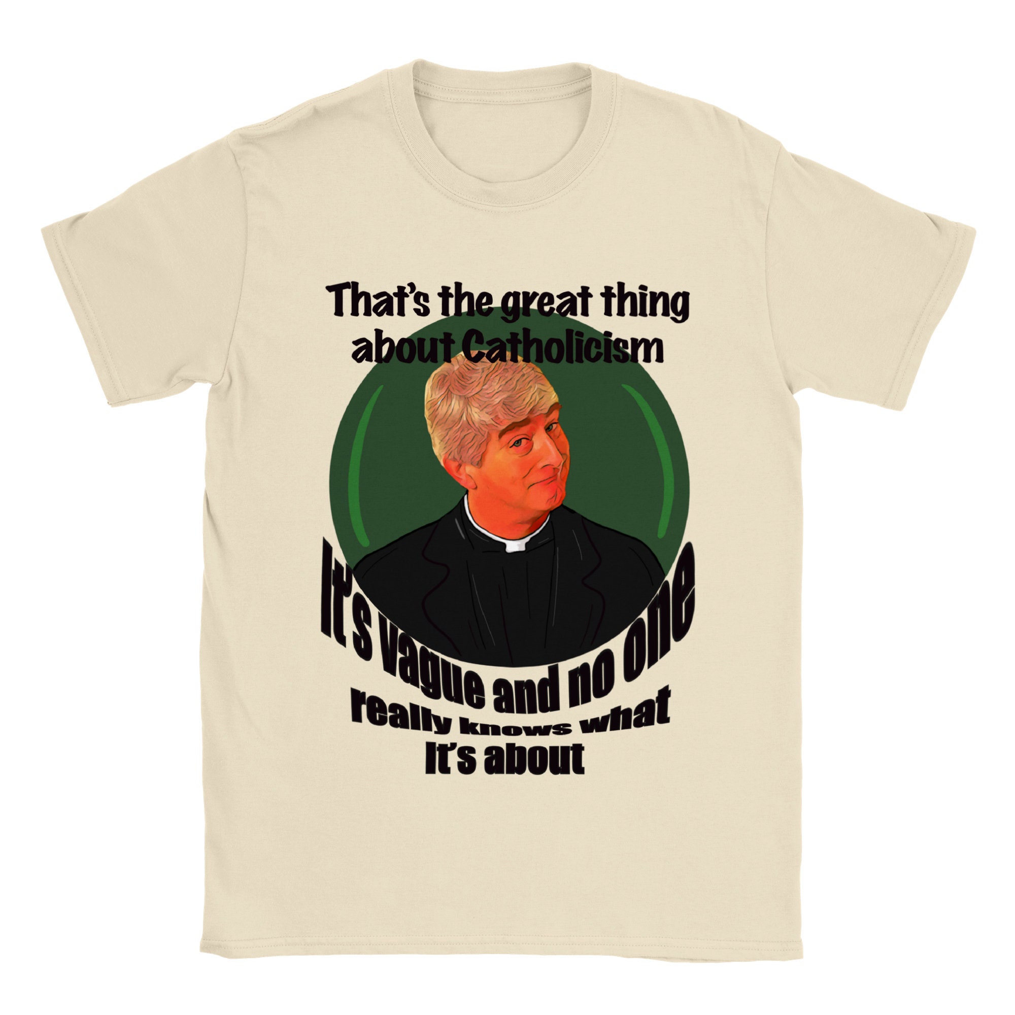 Father ted quote Classic Unisex Crewneck T-shirt | Etsy