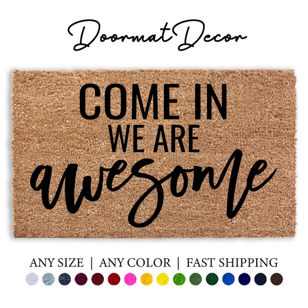 Come in Were Awesome Sign - Etsy