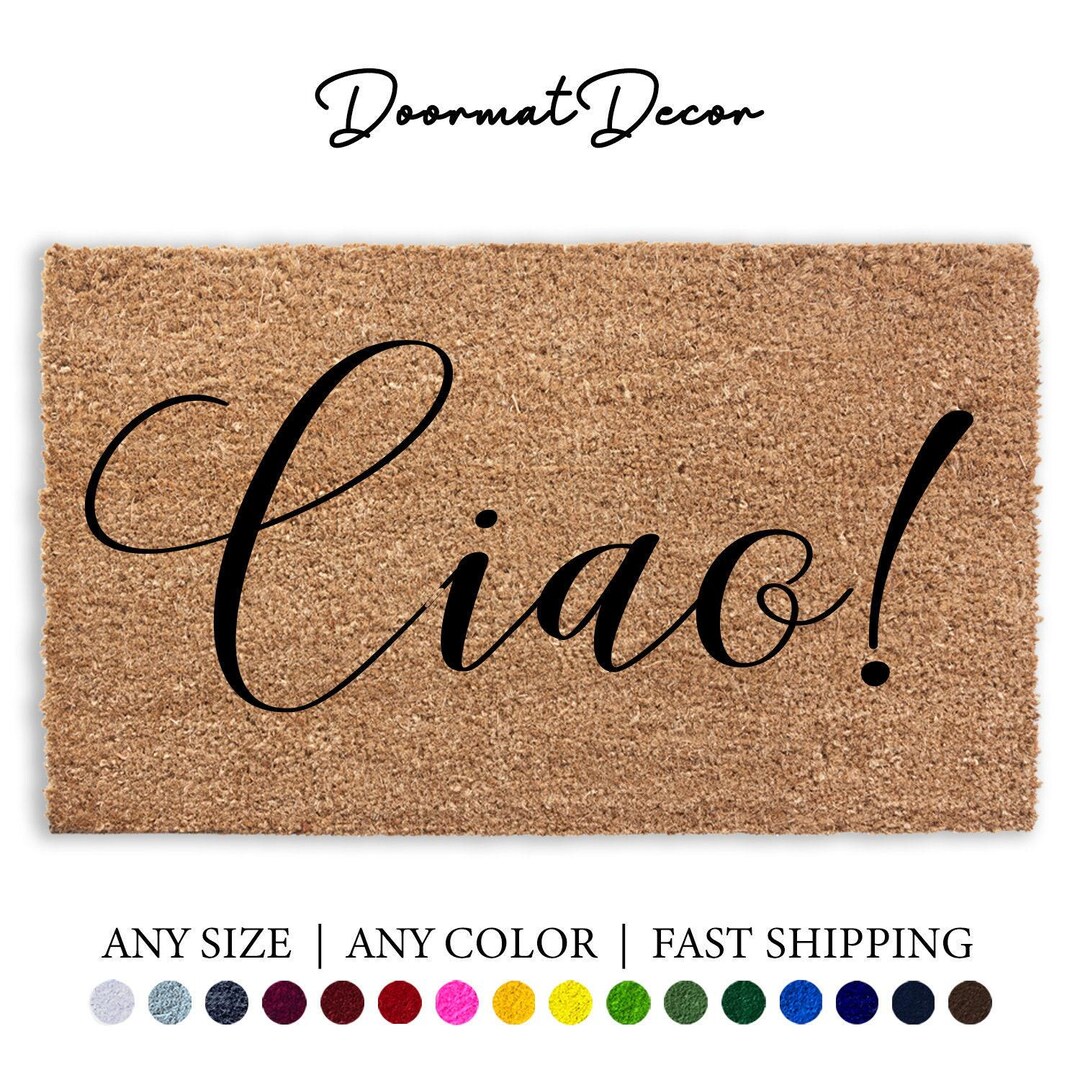 Ciao Flocked Coir Doormat Italian Welcome Mat Custom Personalized Gift ...