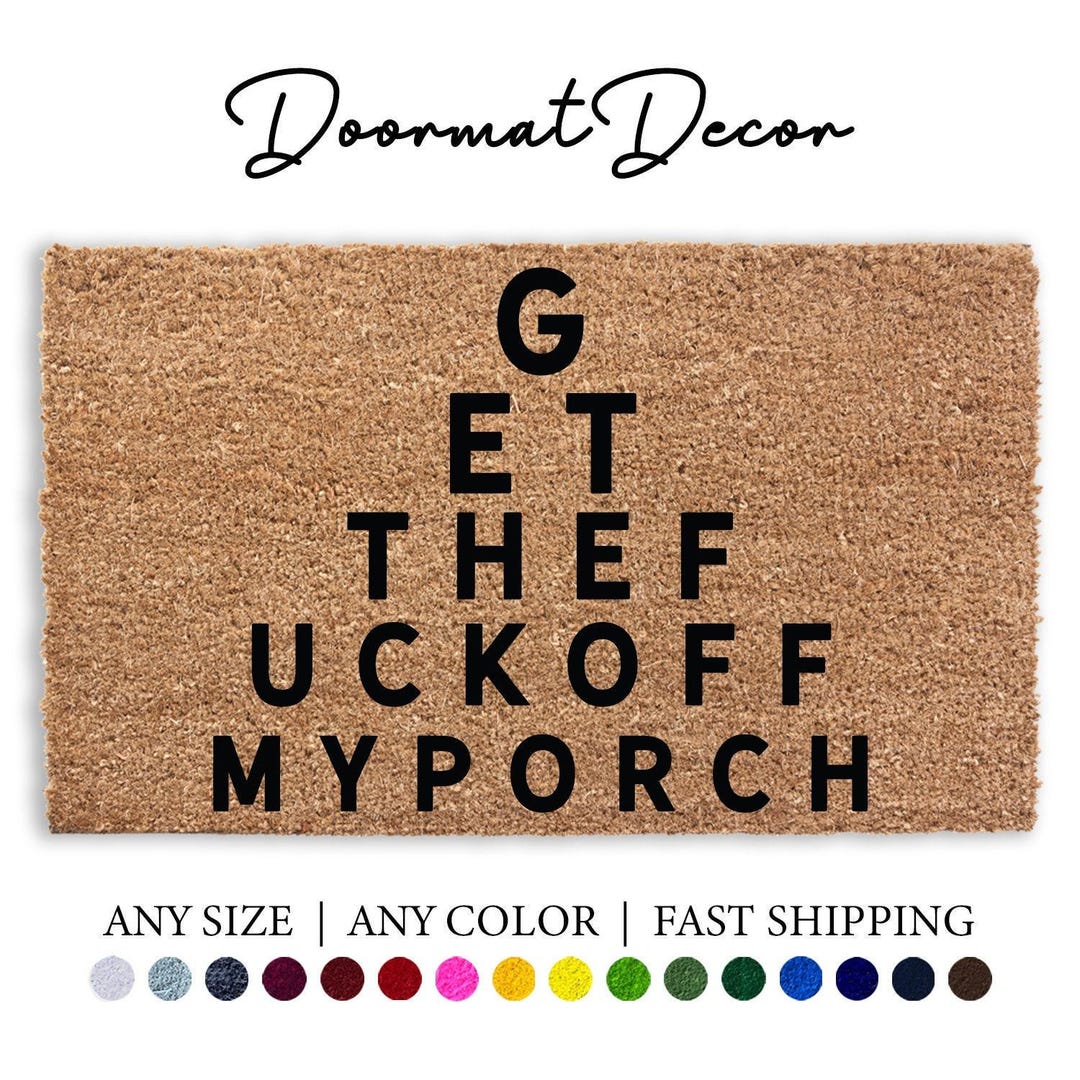 Funny Coir Doormat - Get the FK off My Porch Personalized Outdoor ...