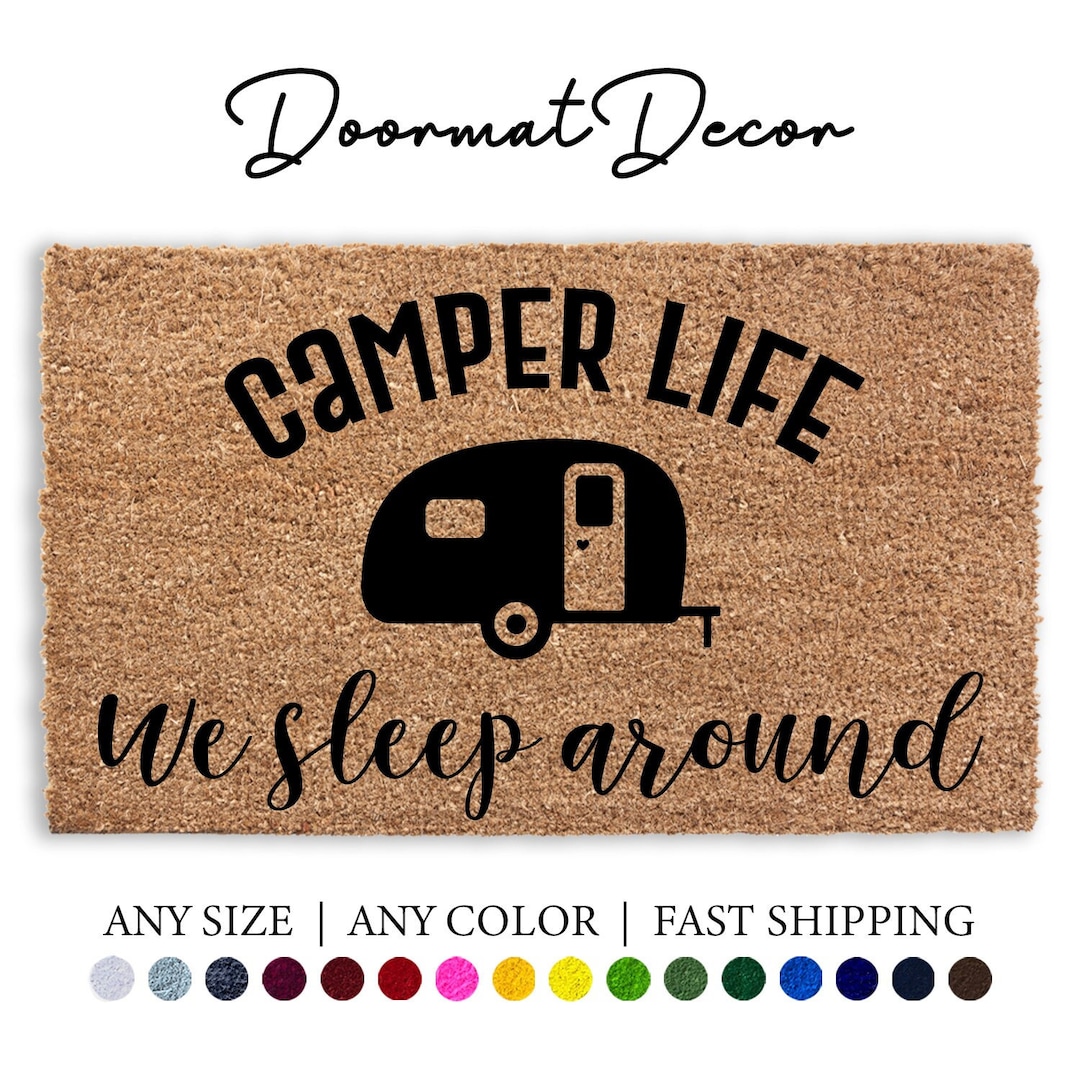 Camper Life We Sleep Around Rv Doormat Flocked Coir Door Mat Etsy