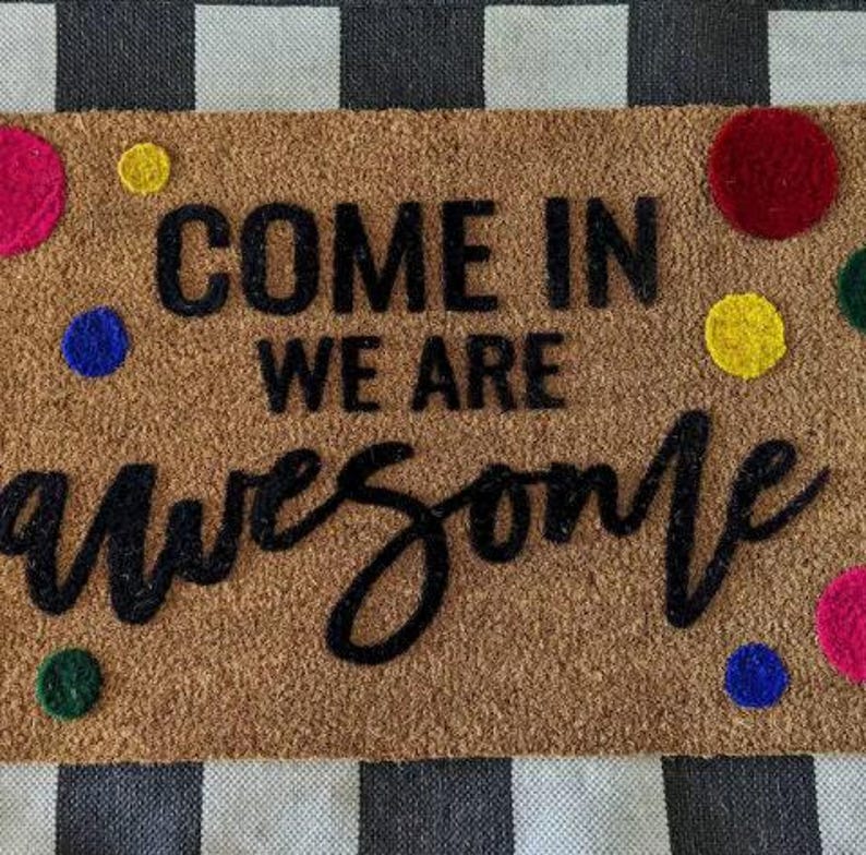 Funny Welcome Mat - Come in We Are AWESOME Doormat Custom Polka Dot ...
