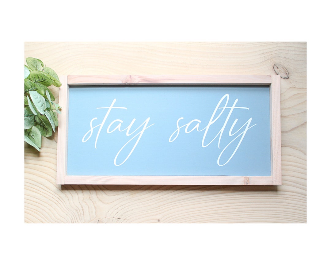 Stay Salty Sign, Beach House Sign, Ocean Decor, Beach Themed, Summer ...