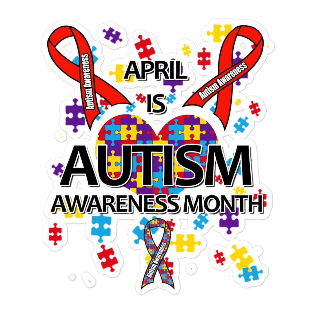 Autism Awareness Month Bubble-free Stickers April is Autism Awareness ...