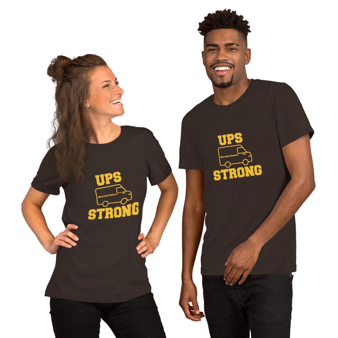 UPS Strong Shirt UPS Unisex T-shirt UPS Gift Gift for Ups Guy Ups Shirt ...