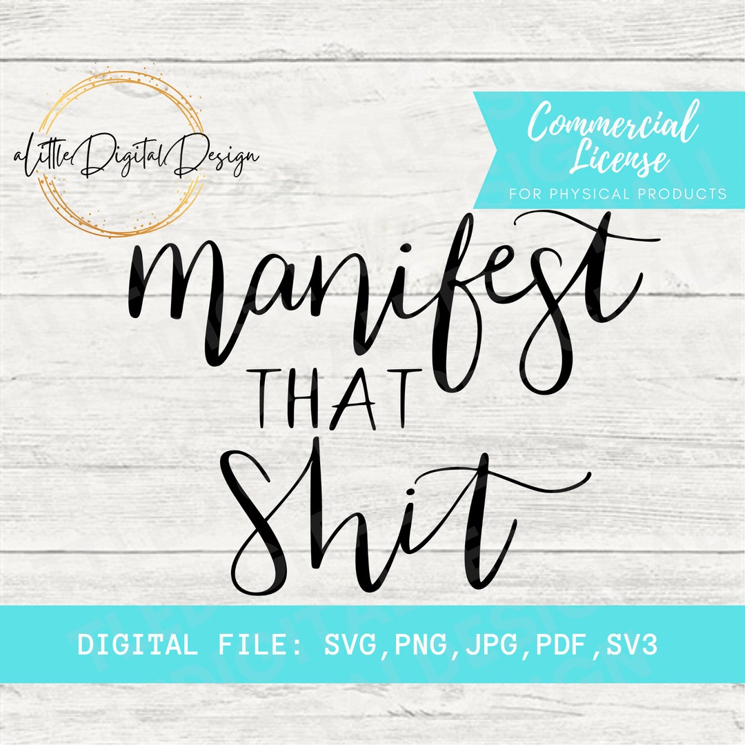 Manifest That Shit SVG, Manifest SVG Farmhouse Svg, Inspirational Svg ...