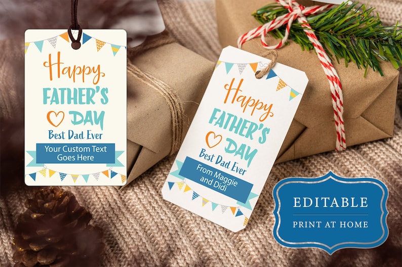 HAPPY FATHER'S DAY Printable Gift Tags, Best Dad Ever Editable ...