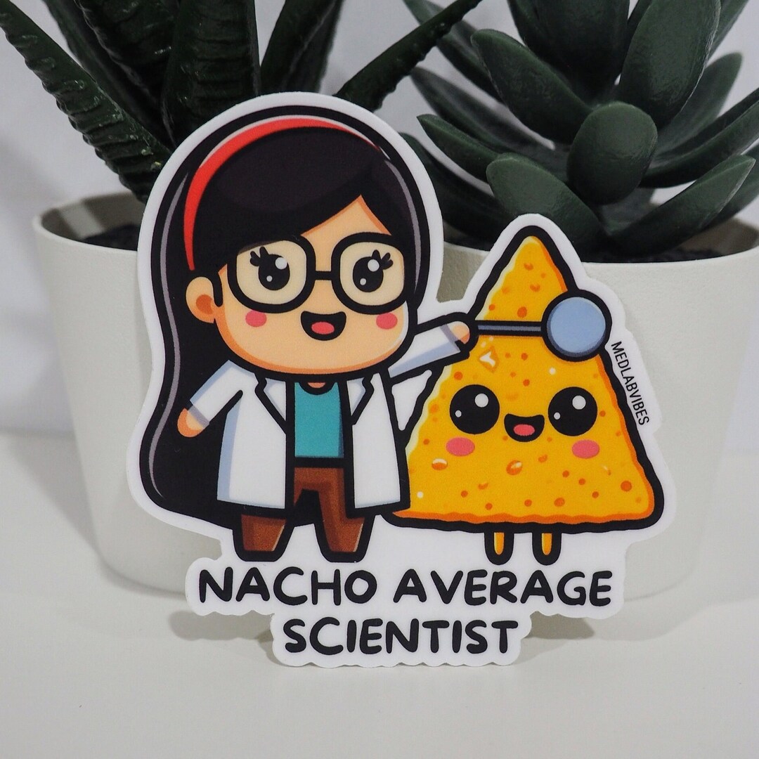 Nacho Average Scientist Stickers for Laboratory Laptop, Lab Science ...