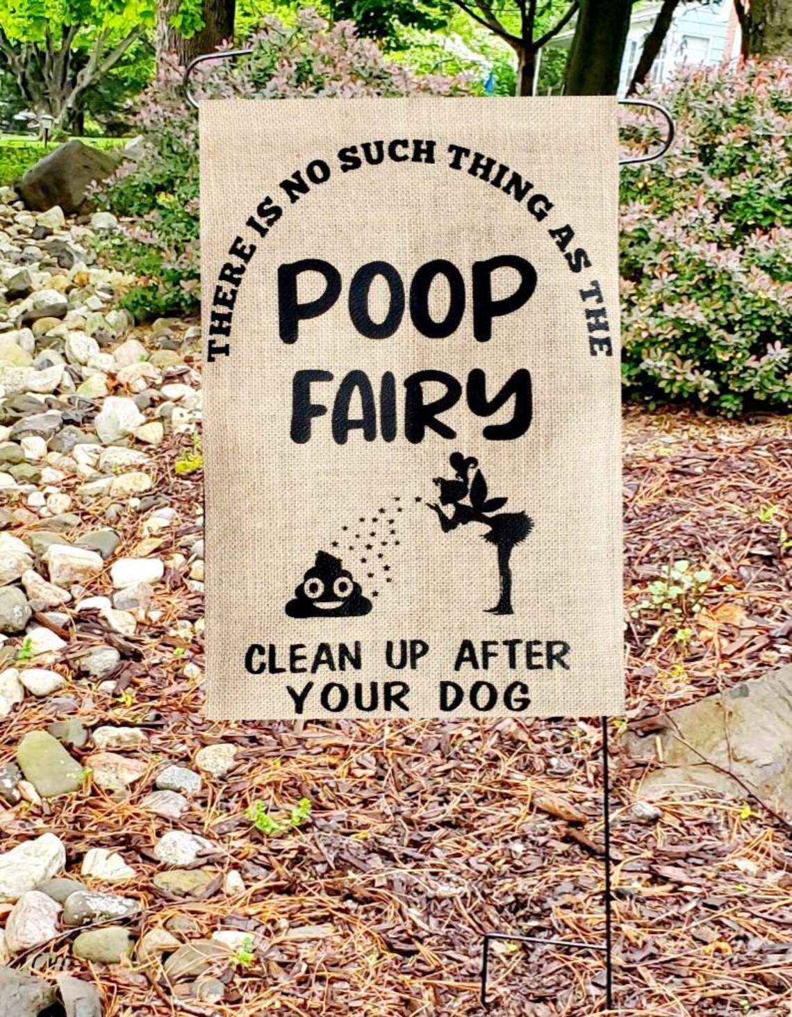 No Such Thing as the POOP FAIRY. Clean up After Your Dog. Burlap Garden ...