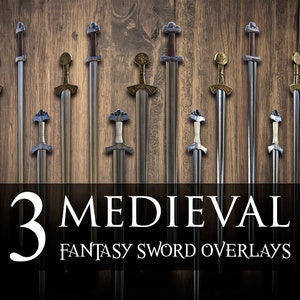 3 Medieval Fantasy Sword Overlays | Swords | Overlays | Fantasy ...