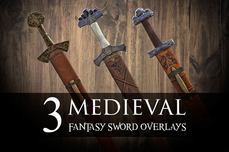3 Medieval Fantasy Sword Overlays | Swords | Overlays | Fantasy ...