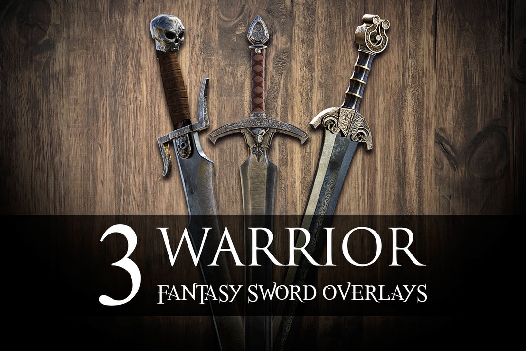 3 Warrior Fantasy Sword Overlays | Swords | Overlays | Fantasy | Render ...