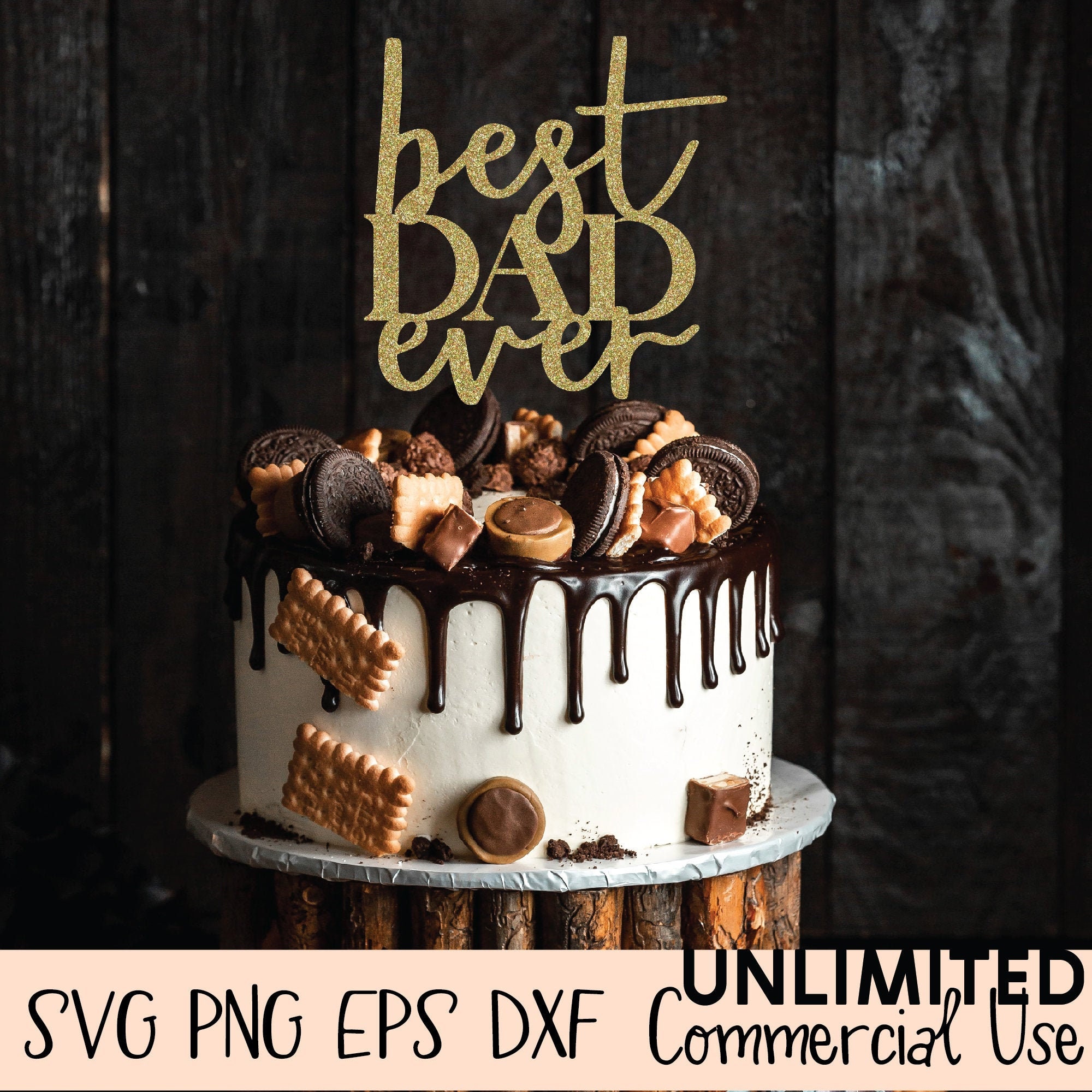 Best Dad Ever Cake Topper Svg Happy Father's Day Cake - Etsy Hong Kong