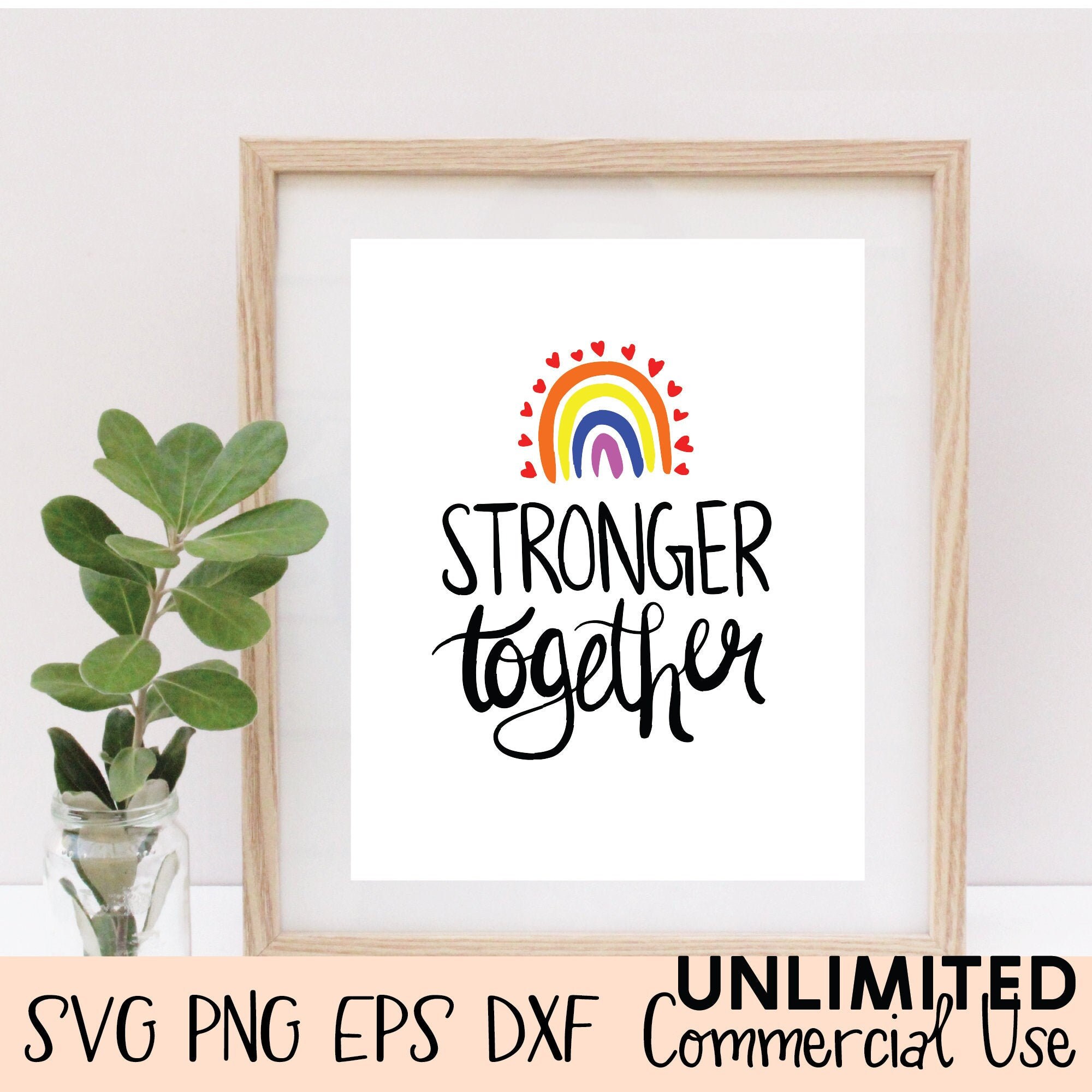 Stronger Together Svg, Rainbow Svg, Rainbow Home Decor Svg, Svg Files ...
