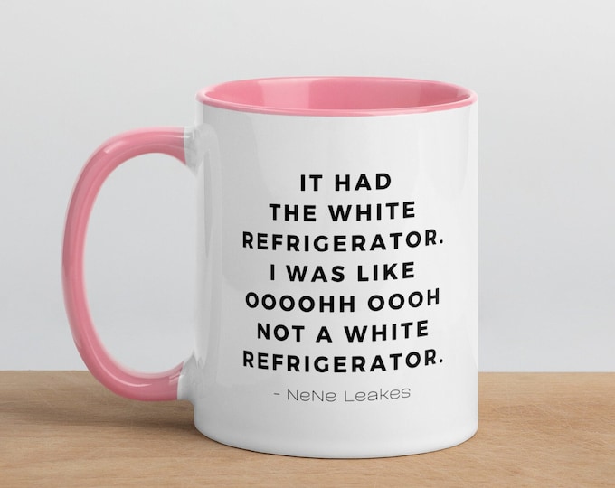 White Refrigerator - Nene Leeks Quote From Real Housewives of Atlanta ...