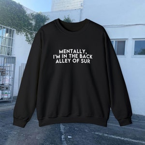 Mentally, I'm in the Back Alley of Sur | Vanderpump Rules Merch ...