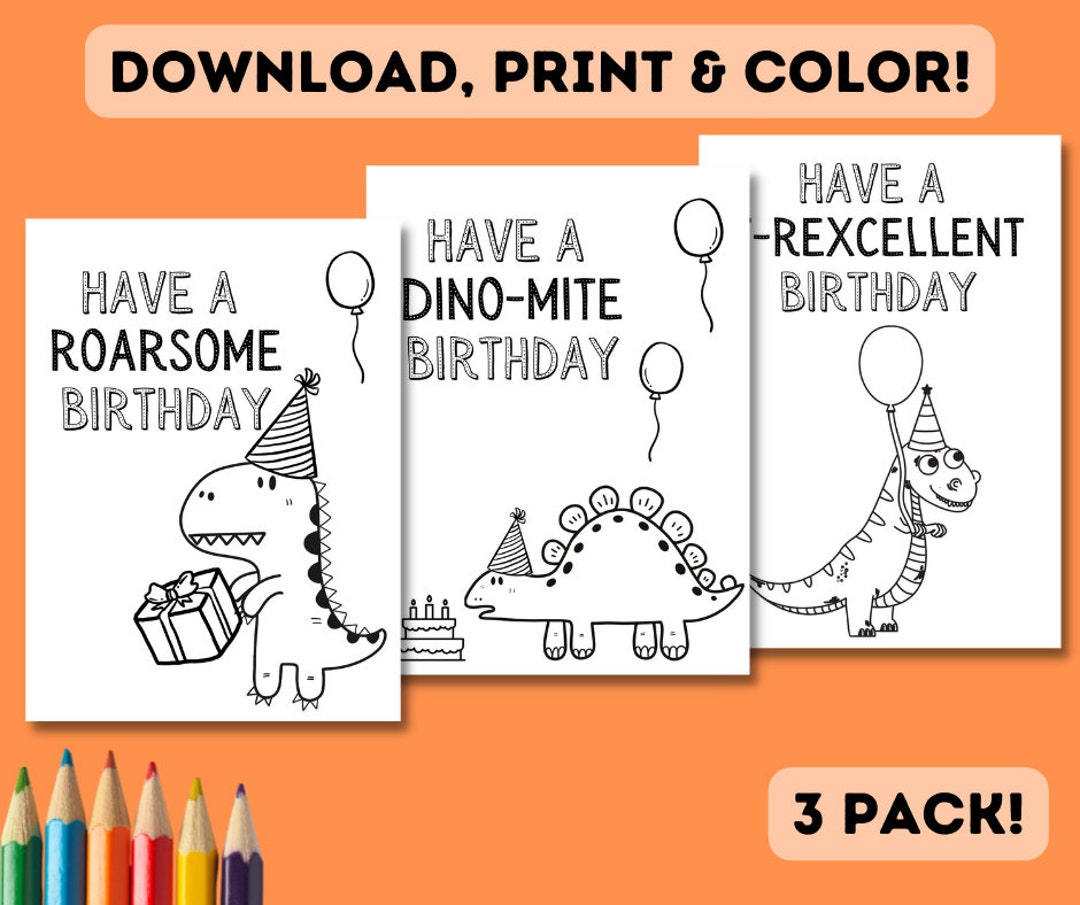 3 X PRINTABLE Color-in Dinosaur Birthday Cards | Children's DIY 3 Pack ...