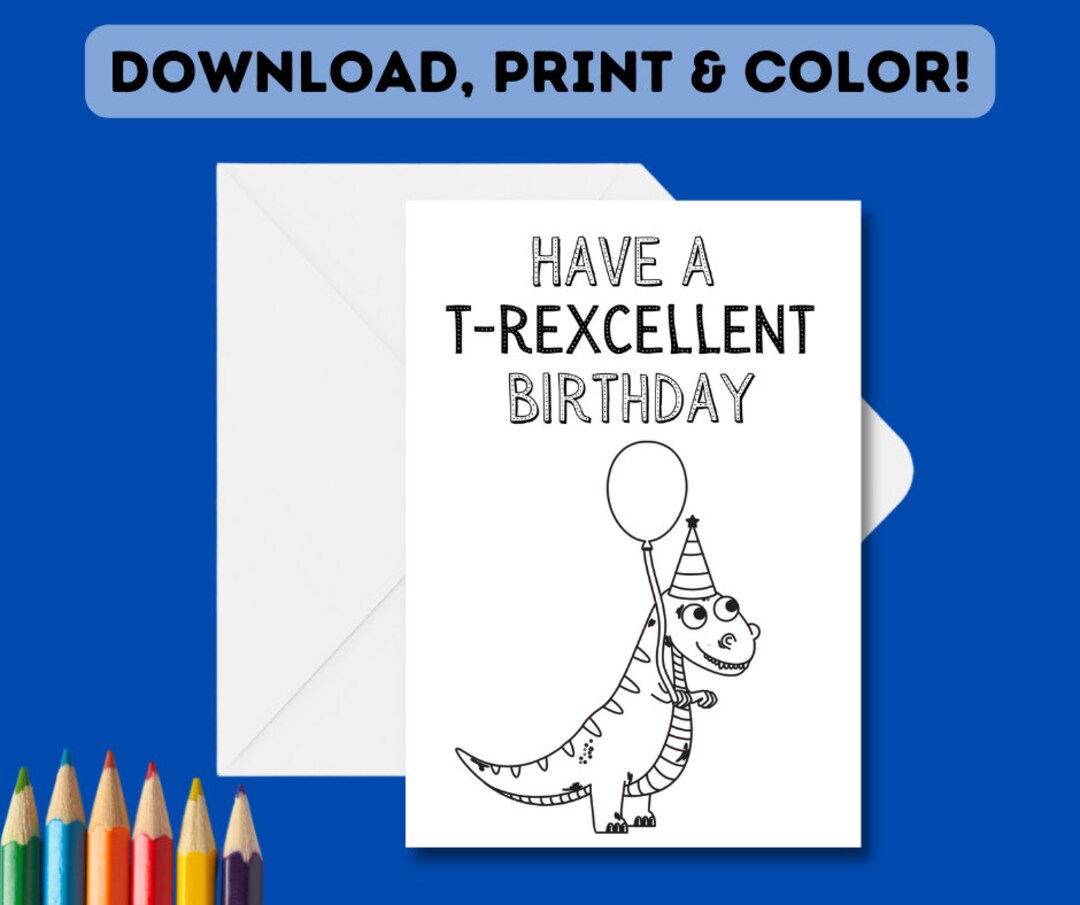 PRINTABLE Color-in Dinosaur Birthday Card | Children's DIY T-rex T ...