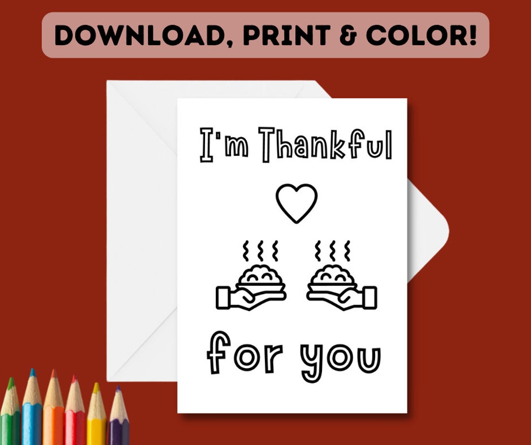 PRINTABLE Color-in Thanksgiving Card | Children's DIY Thankful for You ...