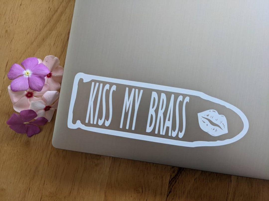 Kiss My Brass Decal Bullet With Lips Funny Humor Car Truck Jeep Window ...