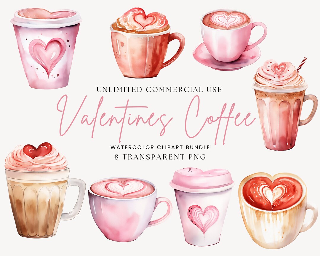 Valentines Coffee Clipart Watercolor Valentine PNG Cute Valentines ...