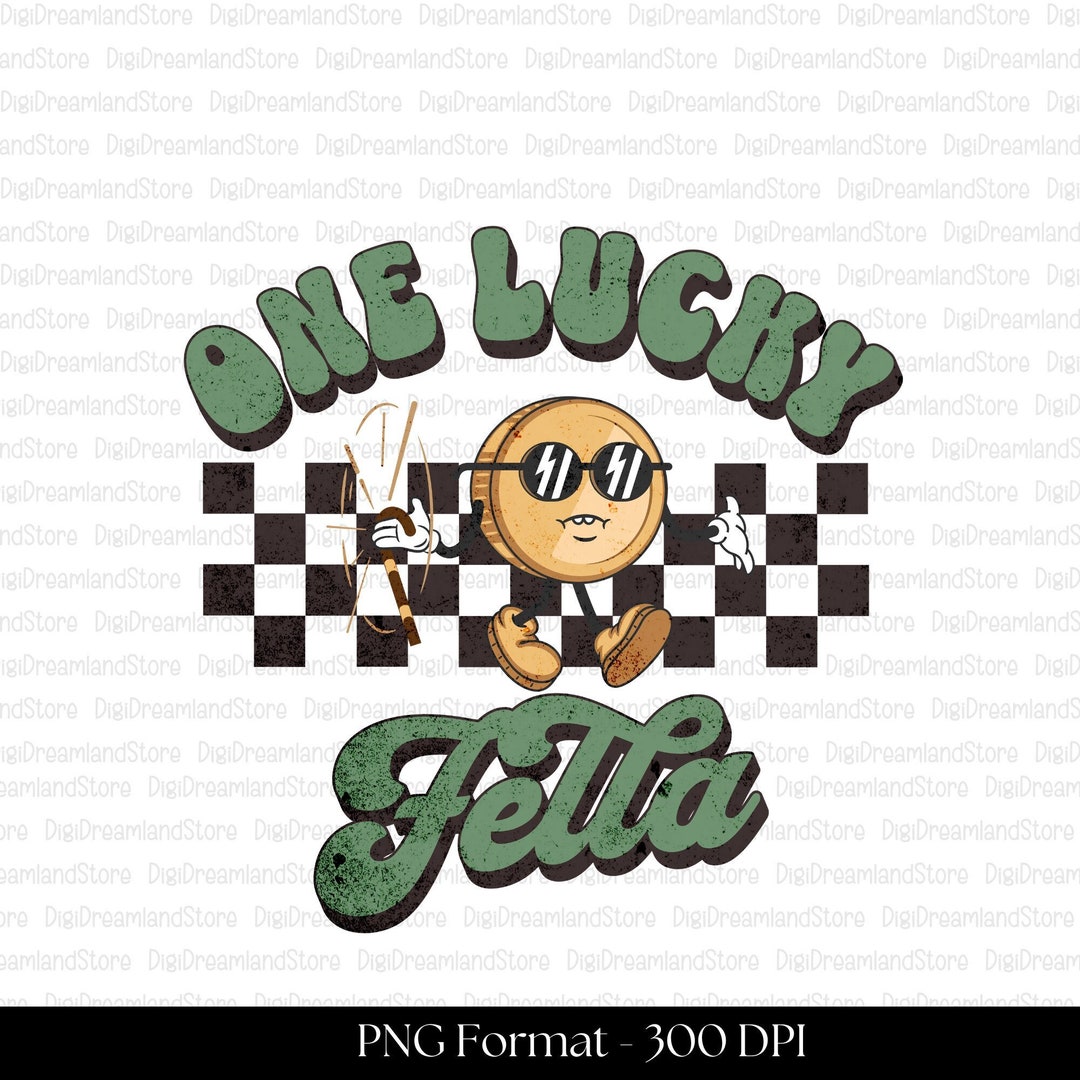 Lucky Fella Png St Patty's Png Retro St Patrick's Png St Patricks Shirt ...