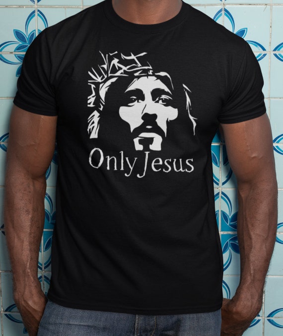 Only Jesus Christian Clothes Christian Design Christian Faith - Etsy