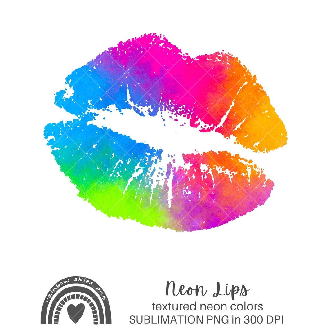Neon Kiss Sublimation PNG | Lips in Textured Neon Bright Colors | Neon ...