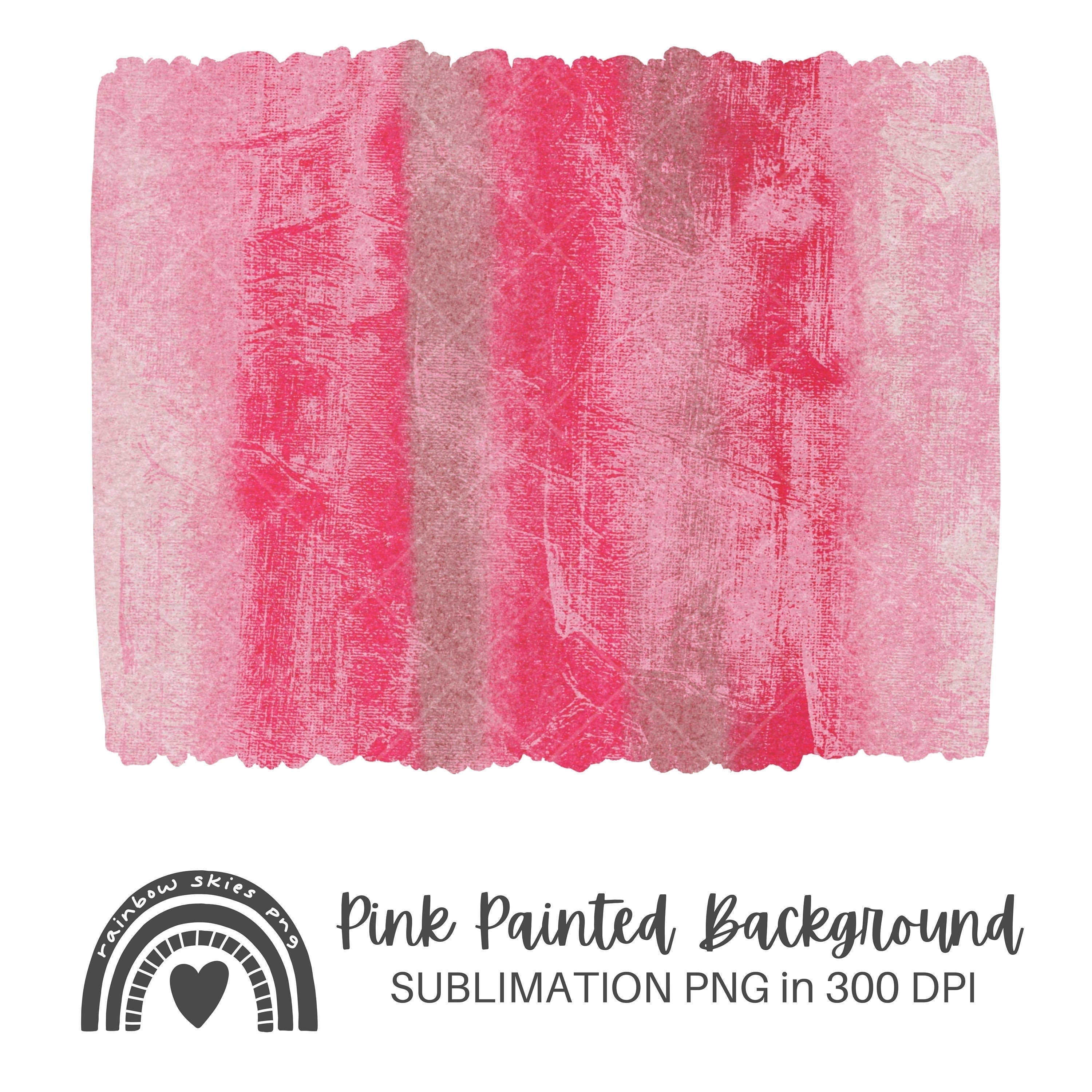 Pink Painted Background Sublimation PNG Valentines Day Digital Download ...