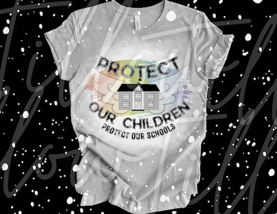 Protect Our Children Png Protect Our Schools Png Children - Etsy