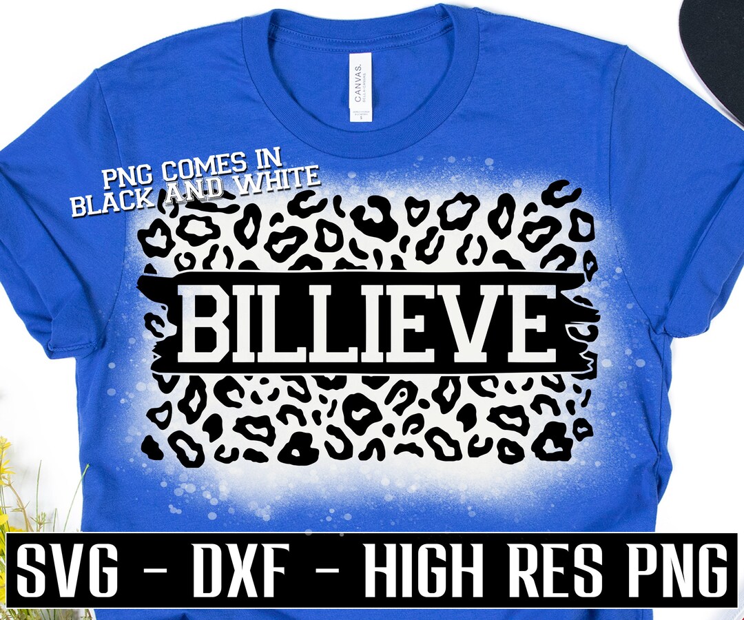 Billieve SVG, Bills SVG, Bills Mafia Svg, Bills Leopard Svg Football ...