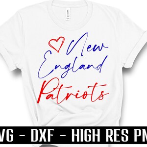 Patriots SVG Hand Written Svg and Dxf New England Svg Shirt Design Diy ...