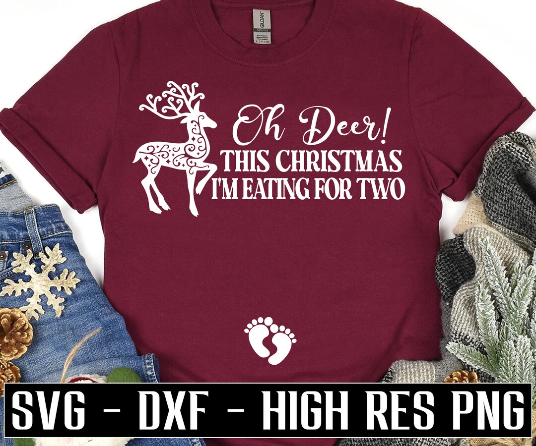 Christmas Pregnancy SVG, Oh Deer SVG, Eating for Two Svg, Winter ...
