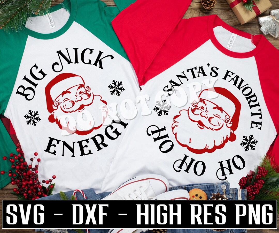 Big Nick Energy, Santa's Favorite Ho SVG Naughty Santa Svg Funny Couple ...