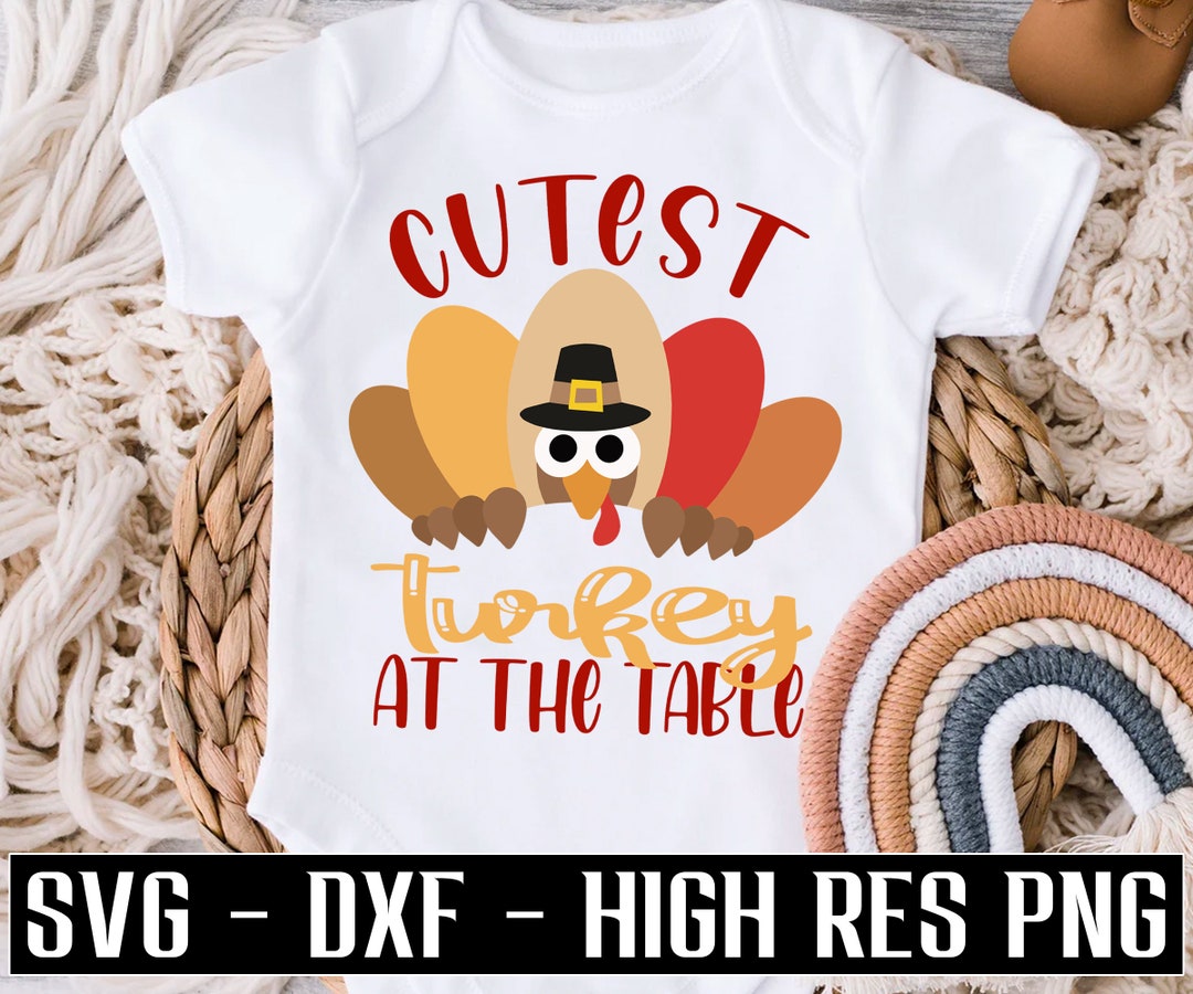Cutest Turkey at the Table Svg, Kids Turkey SVG, Baby's First ...