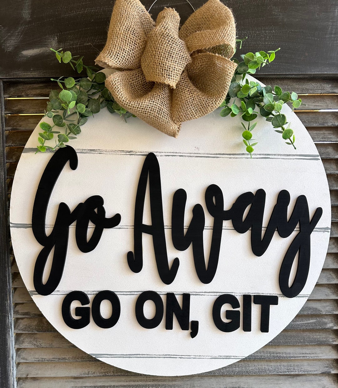 Go Away, Go on Git Wooden Door Hanger Sign - Etsy