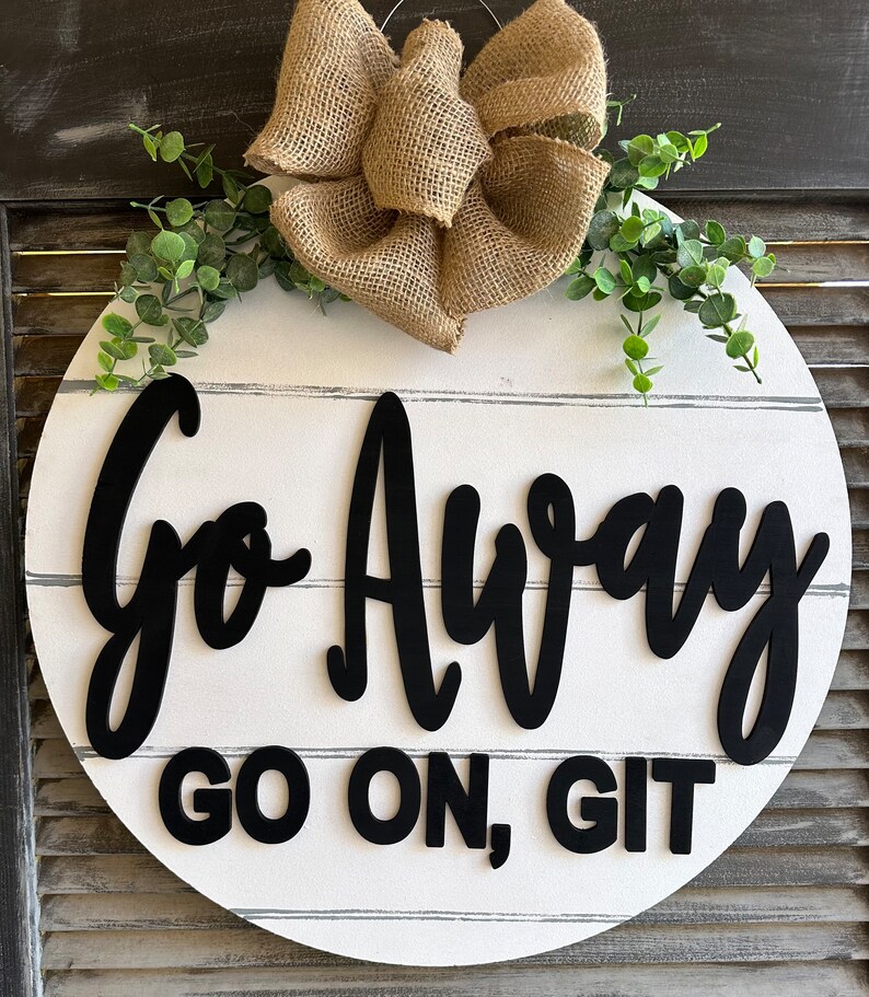 Go Away, Go on Git Wooden Door Hanger Sign - Etsy