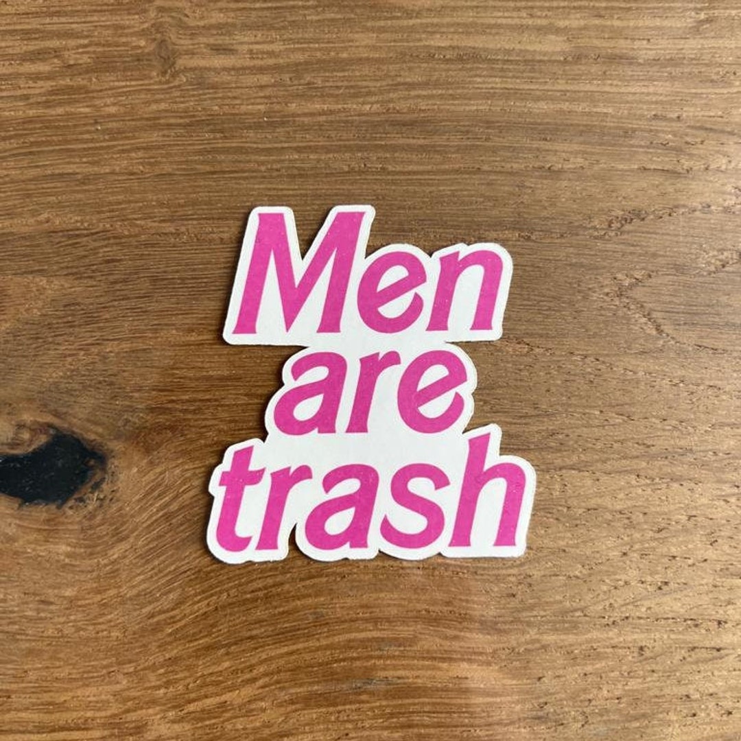Men Are Trash Sticker barbie Font - Etsy