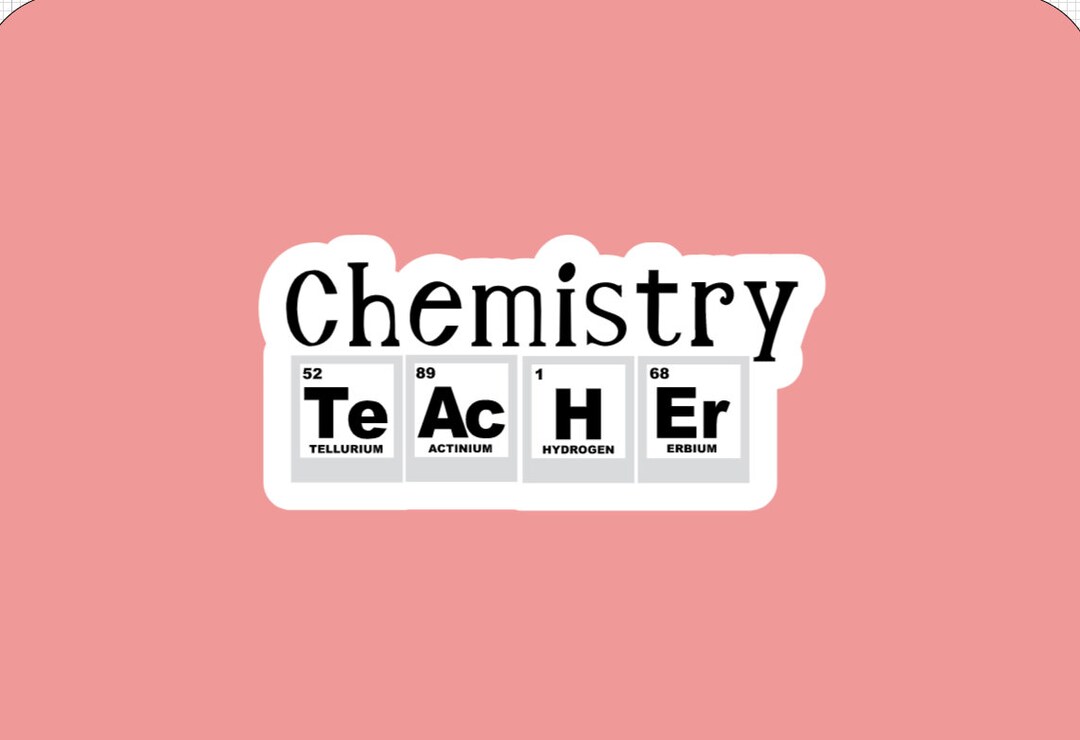 Chemistry Teacher Sticker / Teacher Sticker / Fun Sticker / - Etsy
