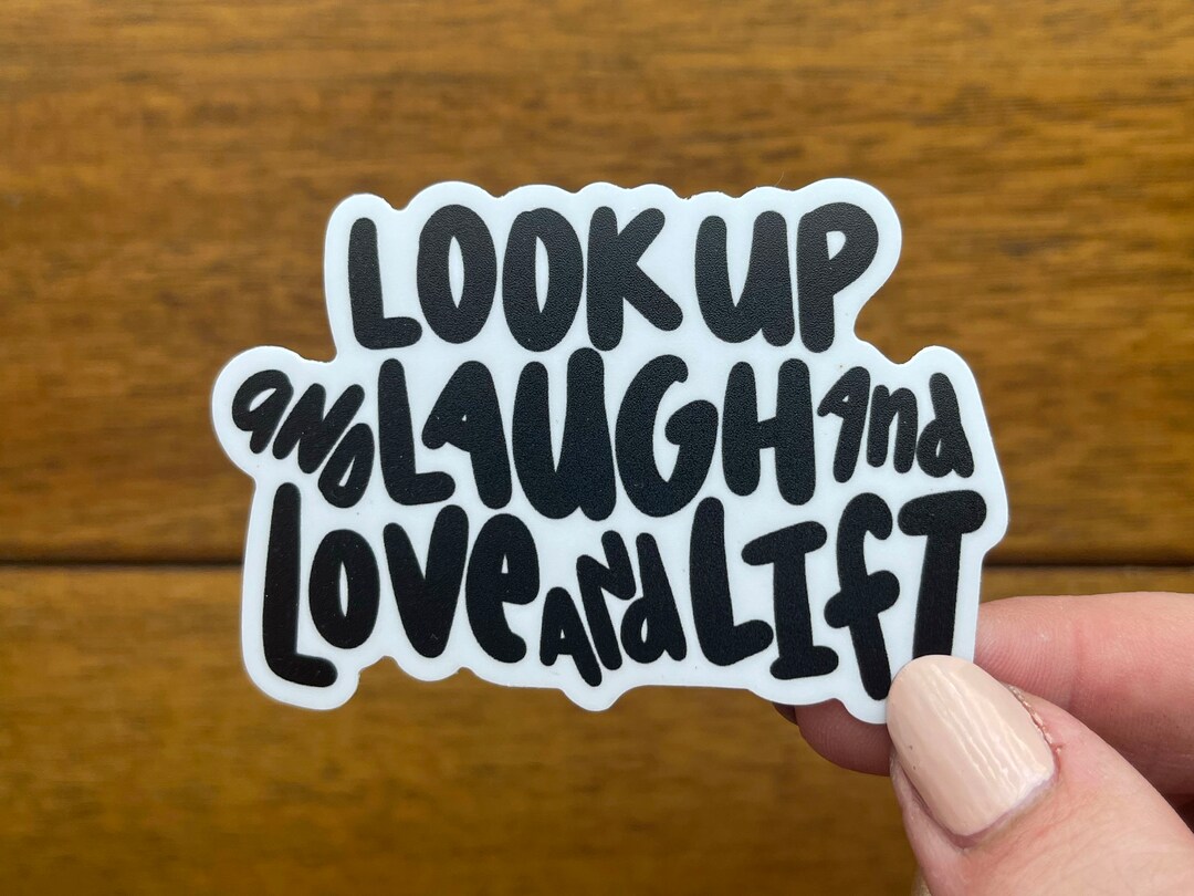 Look Up, Laugh, Love, Lift Sticker | YMCA Camp Ragger's Creed ...